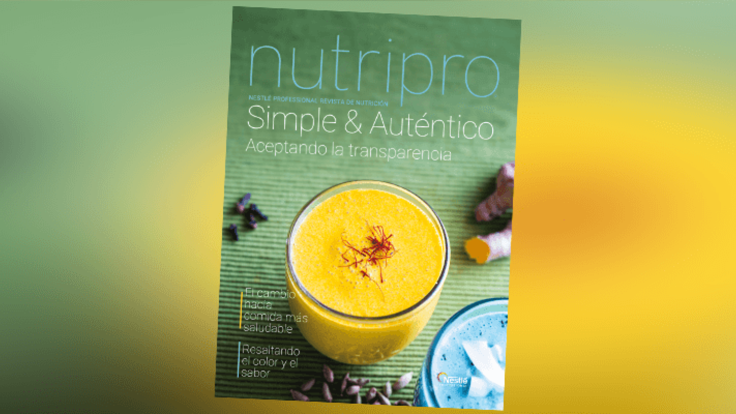 Nutripro® Simple & Auténtico | Nestlé Professional